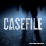 Best Casefile episodes for new and long-time listeners - PlayPodcast