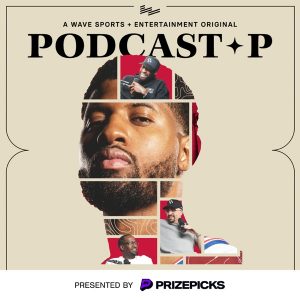 Podcast P with Paul George - 🎧 Listen on PlayPodcast