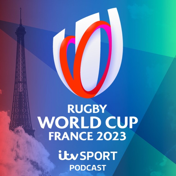 The ITV Rugby World Cup Podcast Listen here BestPodcasts