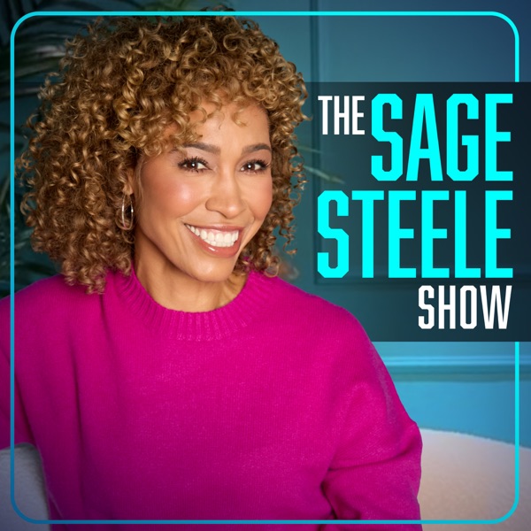 The Sage Steele Show - Listen on Best Podcasts UK