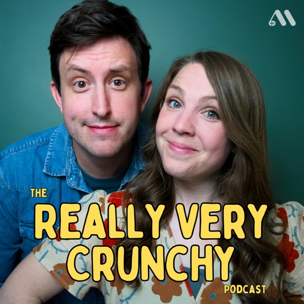 The Really Very Crunchy Podcast -🎧 Listen here - BestPodcasts.co.uk